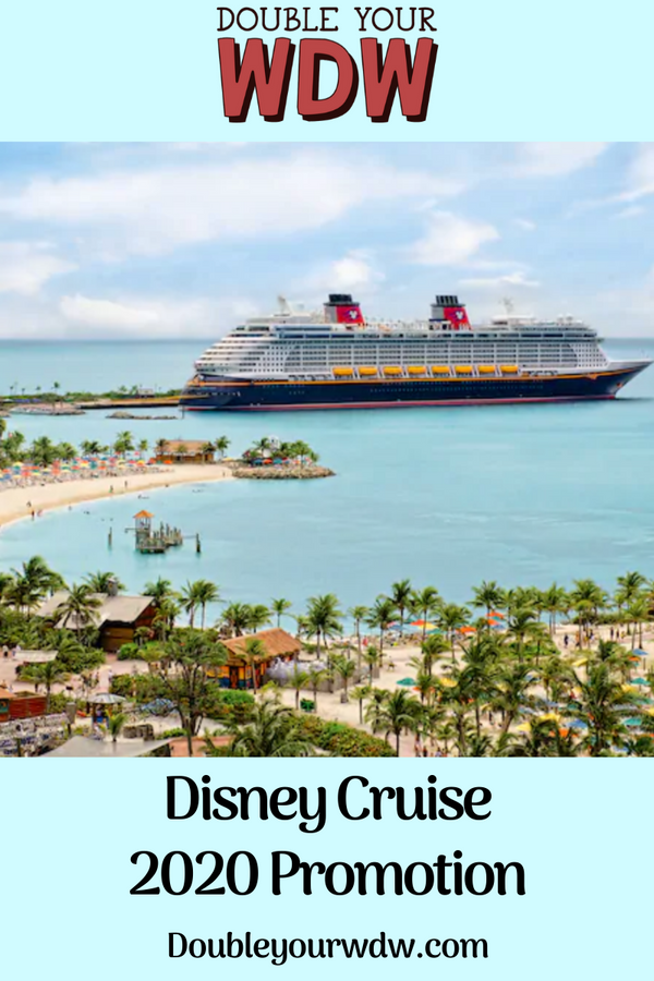 2020 Disney Cruise Deals: Save on Your Dream Vacation Now - Double Your WDW